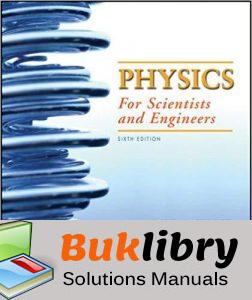Solutions Manual Physics for Scientists and Engineers 6th edition ...
