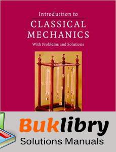 Solutions Manual Classical Mechanics with Problems and Solutions 1st ...