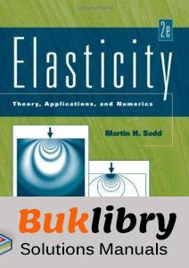 Solutions Manual of Elasticity: Theory, Applications and Numerics by Sadd | 2nd edition – Buklibry