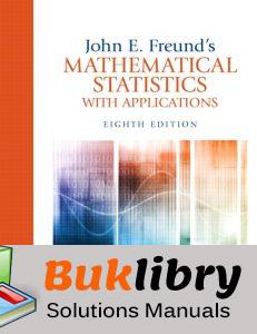 Solutions Manual of John E. Freund’s Mathematical Statistics With ...